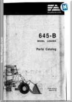 Fiat Allis 645B Models Wheel Loader Parts Manual