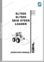 Gehl Skid Loader 7600 7800 Models Operator Manual